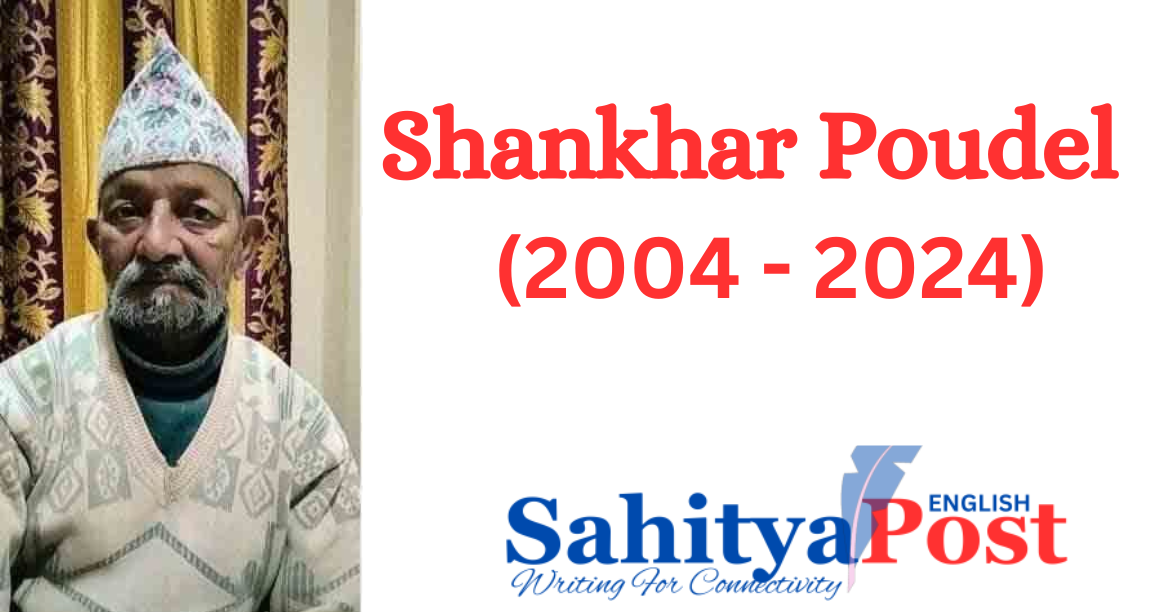 Senior Poet Shankhar Poudel No More – Sahityapost English